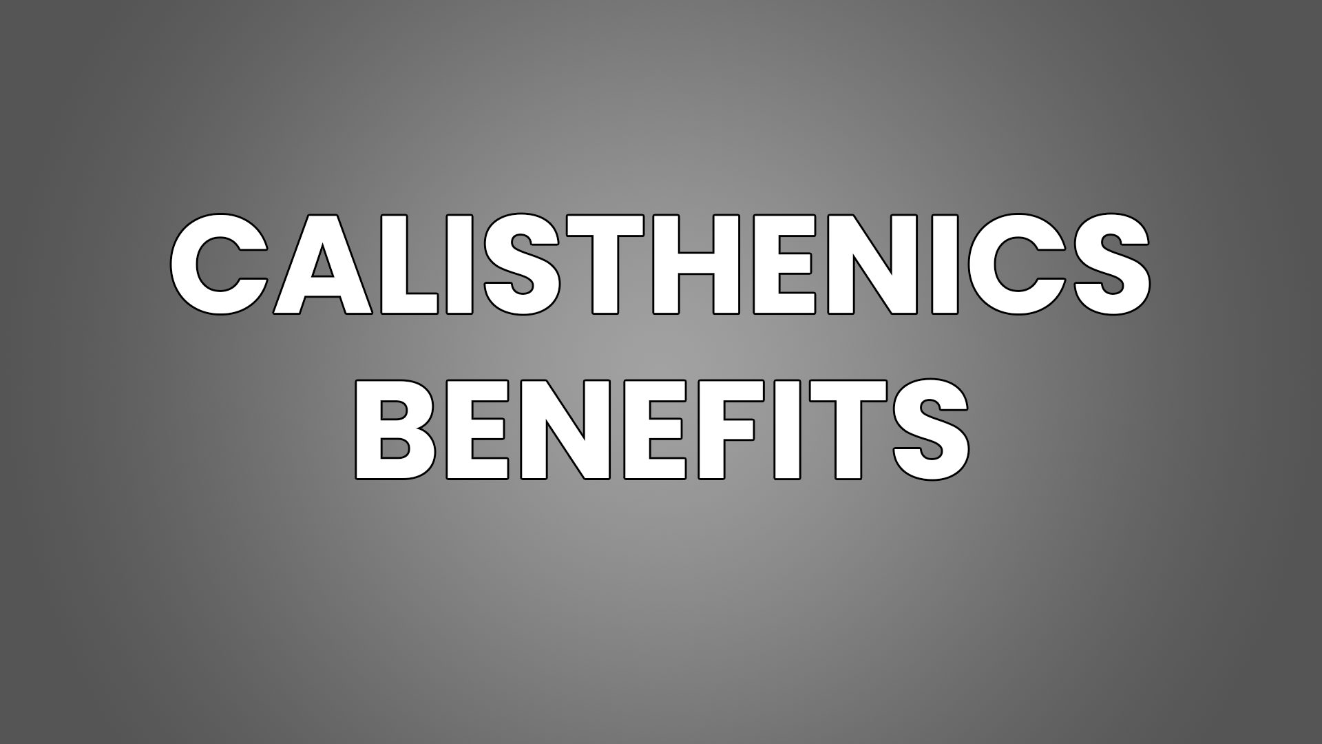 Calisthenics: The Many Benefits Explained - Inspire US